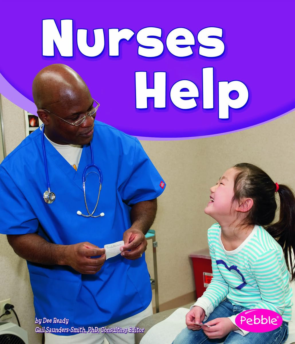Our Community Helpers: Nurses Help – Wondersaurus