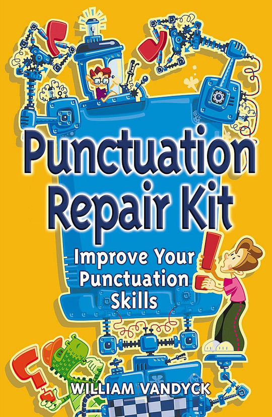 Punctuation Repair Kit : Improve Your Punctuation Skills – WONDERSAURUS