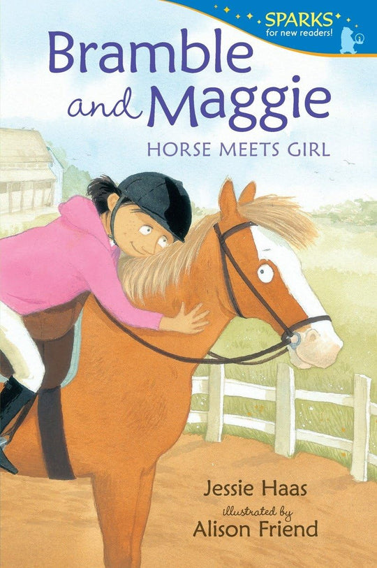 Sparks for New Readers!: Bramble and Maggie - Horse Meets Girl ...