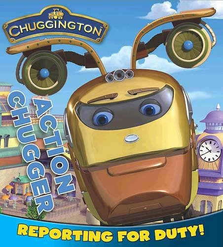 Chuggington Board Book: Action Chugger - I'm Number One! – Wondersaurus
