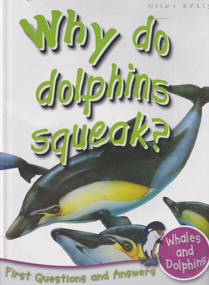 First Questions & Answers: Why Do Dolphins Squeak? – WONDERSAURUS