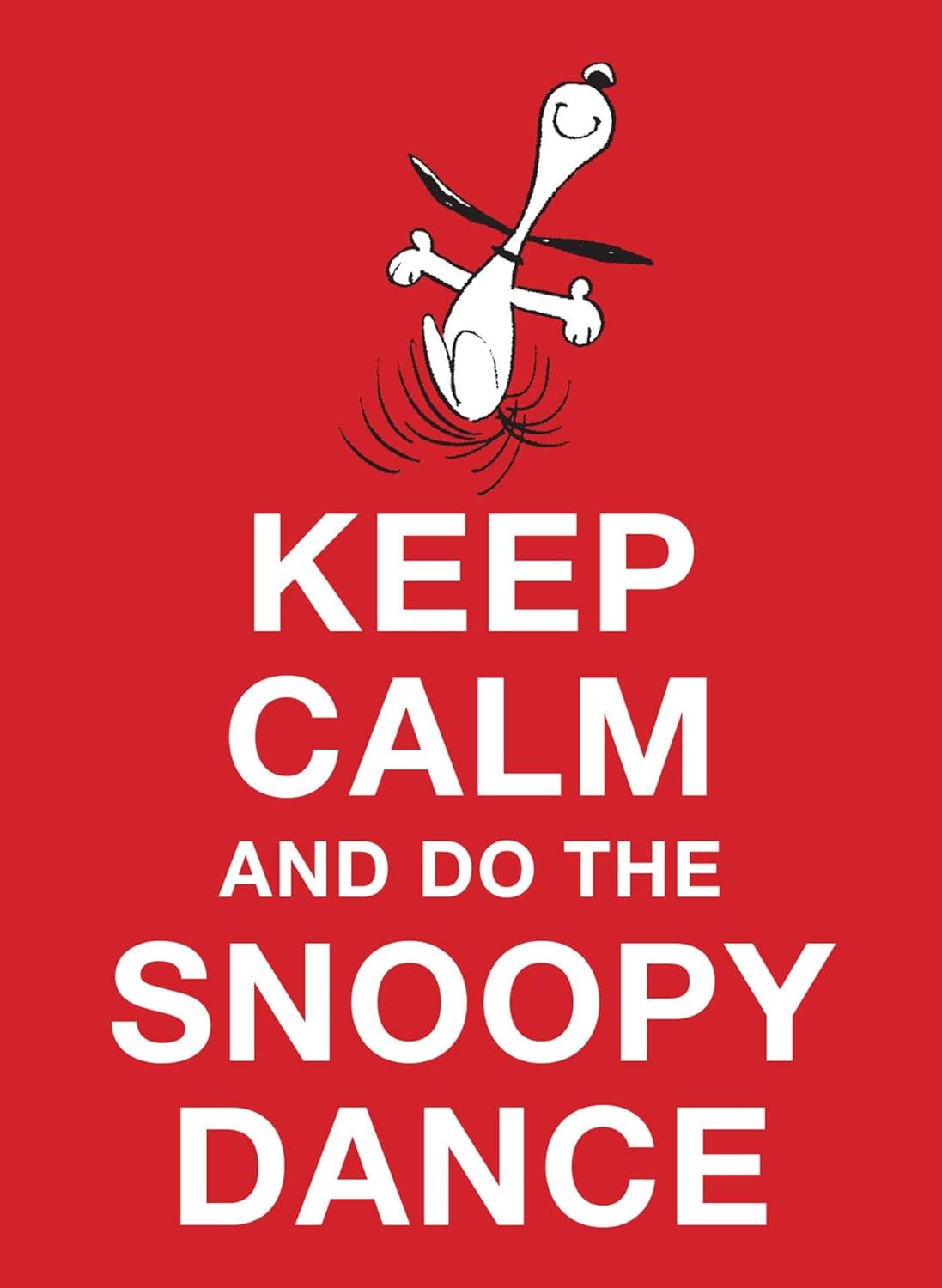 Peanuts: Snoopy - Keep Calm and do the Snoopy Dance – Wondersaurus