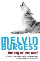 Melvin Burgess - Cry of the Wolf, The – WONDERSAURUS