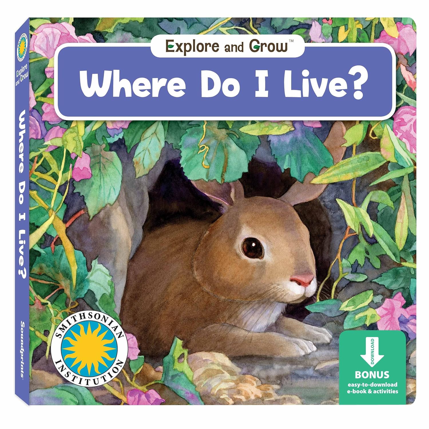 Smithsonian Explore and Grow Board Book: Where Do I Live? – WONDERSAURUS