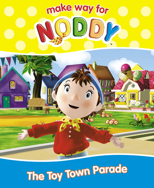 Make Way for Noddy: Toy Town Parade, The – WONDERSAURUS