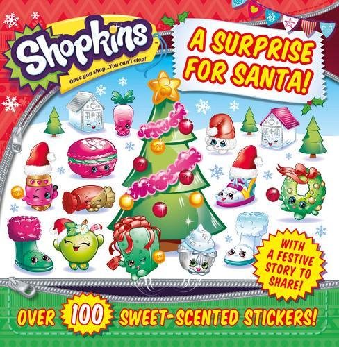 Picture Flat Scented Sticker Book: Shopkins - A Surprise For Santa ...