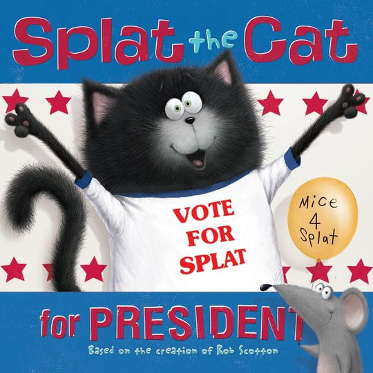 Splat the Cat 8x8: Splat the Cat for President – WONDERSAURUS